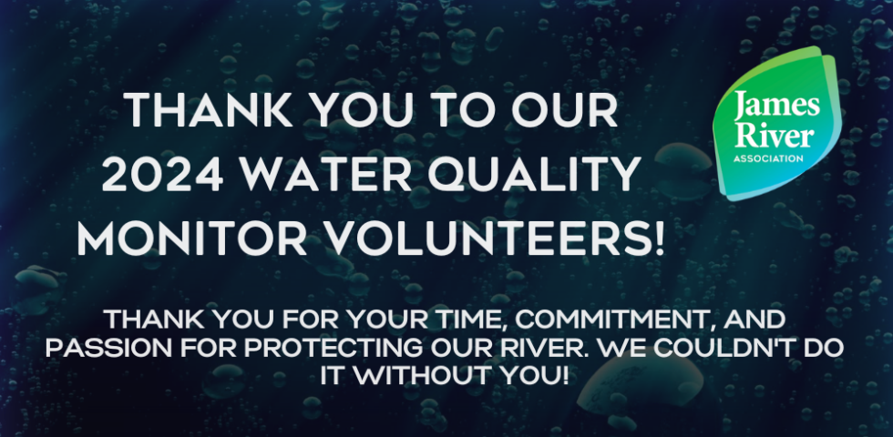 Thank You to the 2024 Water Quality Monitors! - James River Association